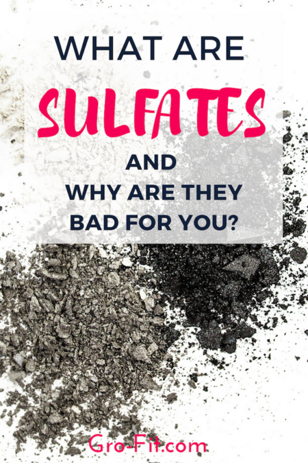 What Are Sulfates and Why Are They Bad For You? - Gro-Fit